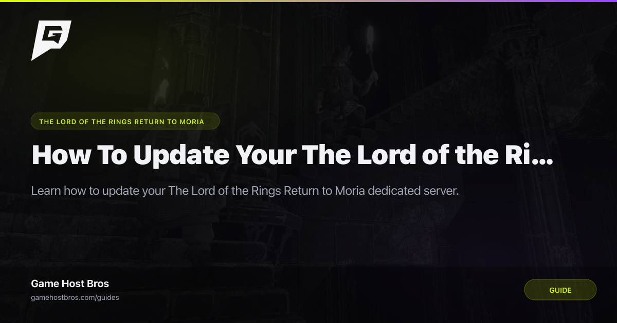 How To Update Your The Lord of the Rings Return to Moria Server | Game Host Bros Guides